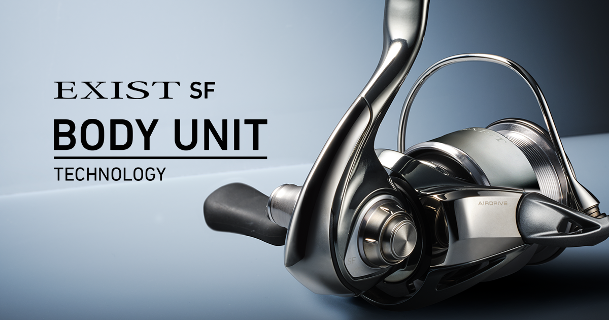 BODY-UNIT TECHNOLOGY｜EXIST SF｜DAIWA